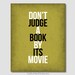Don't Judge A Book by Its Movie Book Nerd Print Library - Etsy