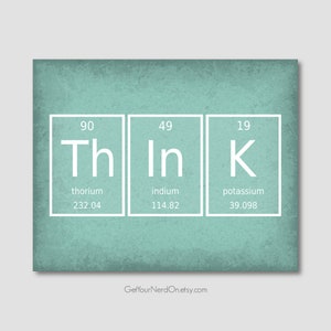 Think Poster, Classroom Decor, Periodic Table of Elements, Gifts for ...