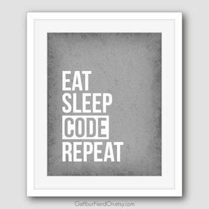 Eat Sleep Code Repeat, Computer Geek Poster, Funny Office Decor, Programmer Gift - Etsy