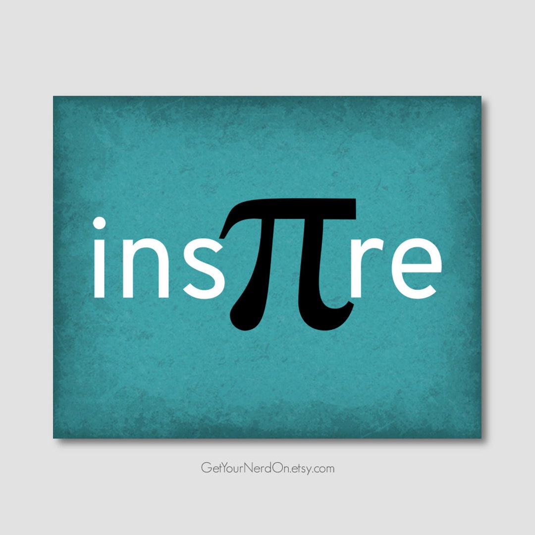 Inspire Pi Math Art School Wall Art Nerdy Classroom Decor - Etsy