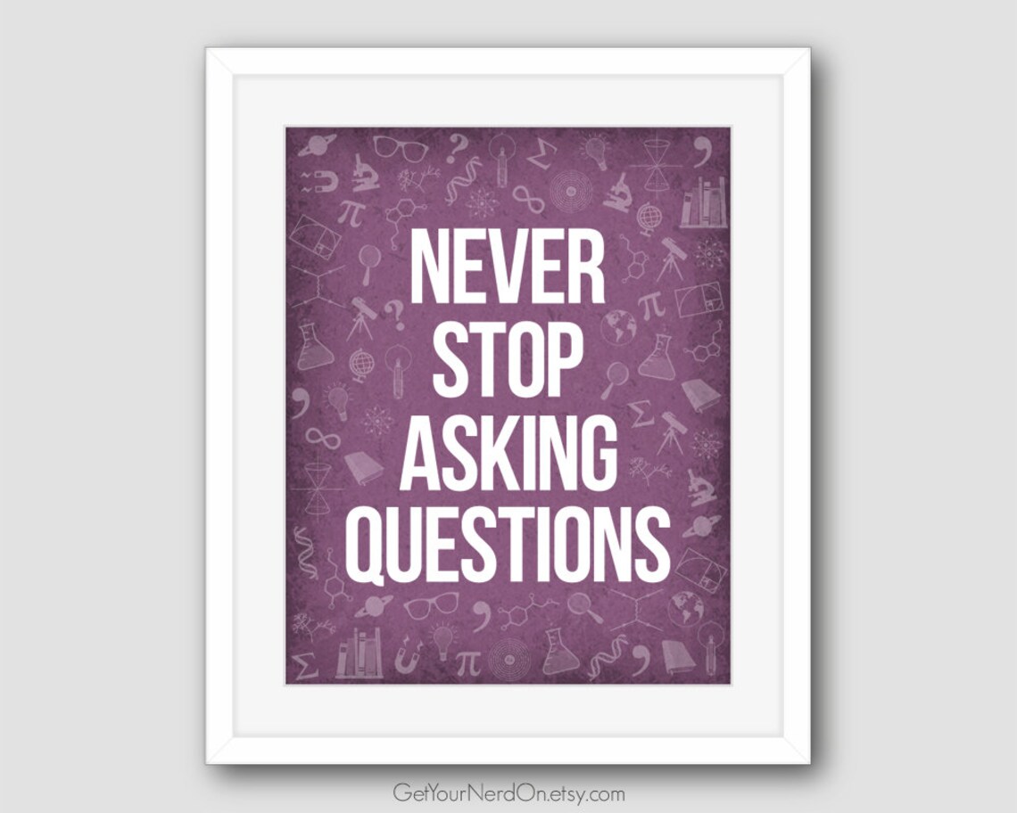 Never Stop Asking Questions Kids' Room Decor Classroom - Etsy