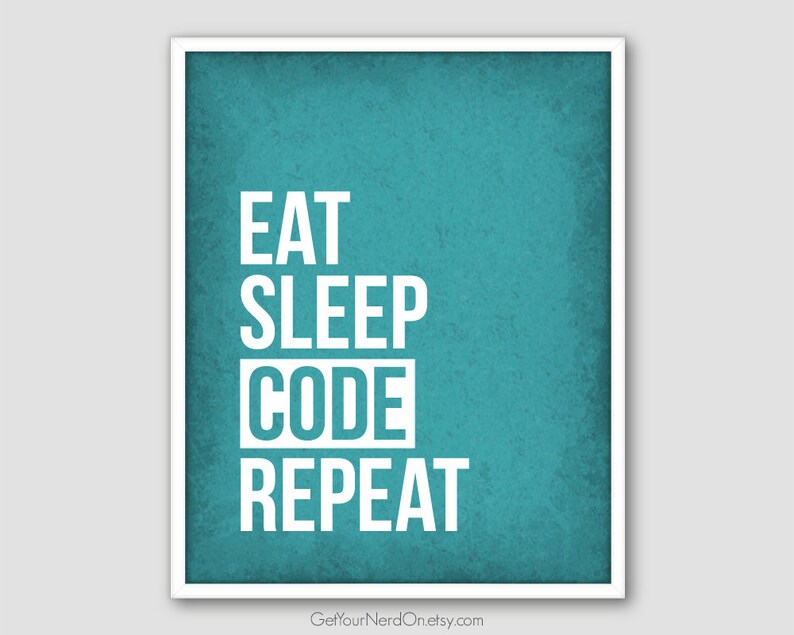 Eat Sleep Code Repeat Computer Geek Poster Funny Office - Etsy
