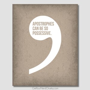Funny Apostrophe Poster, Punctuation Nerd Art, Grammar Nerd Humor ...