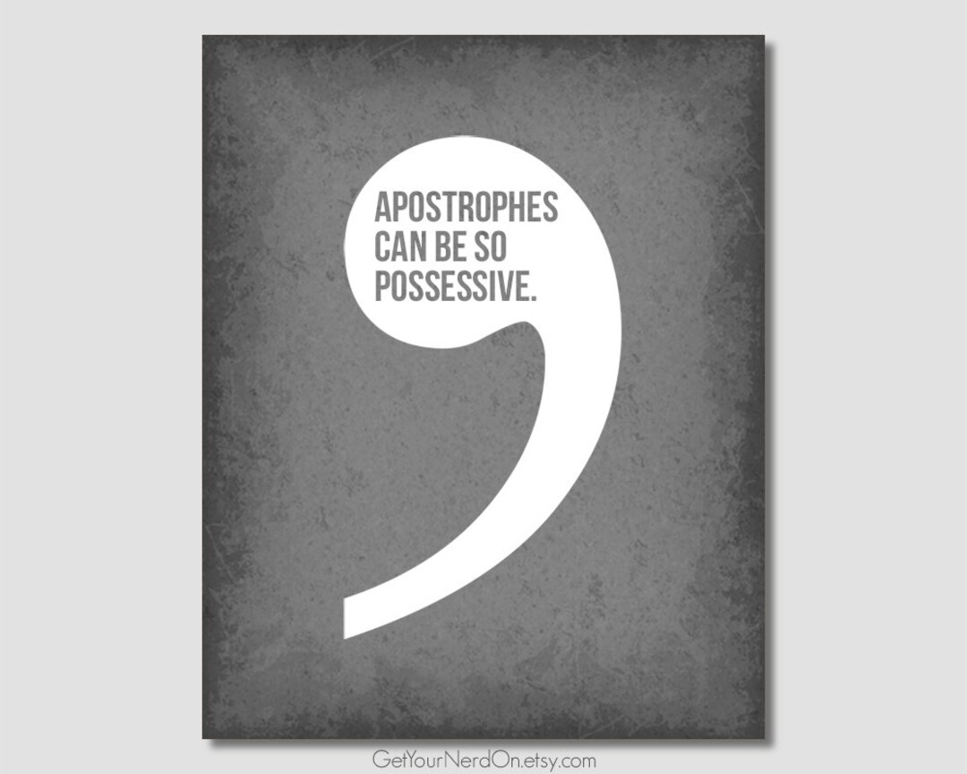 Funny Apostrophe Poster, Punctuation Nerd Art, Grammar Nerd Humor ...