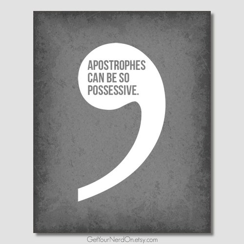 Funny Apostrophe Poster Punctuation Nerd Art Grammar Nerd - Etsy