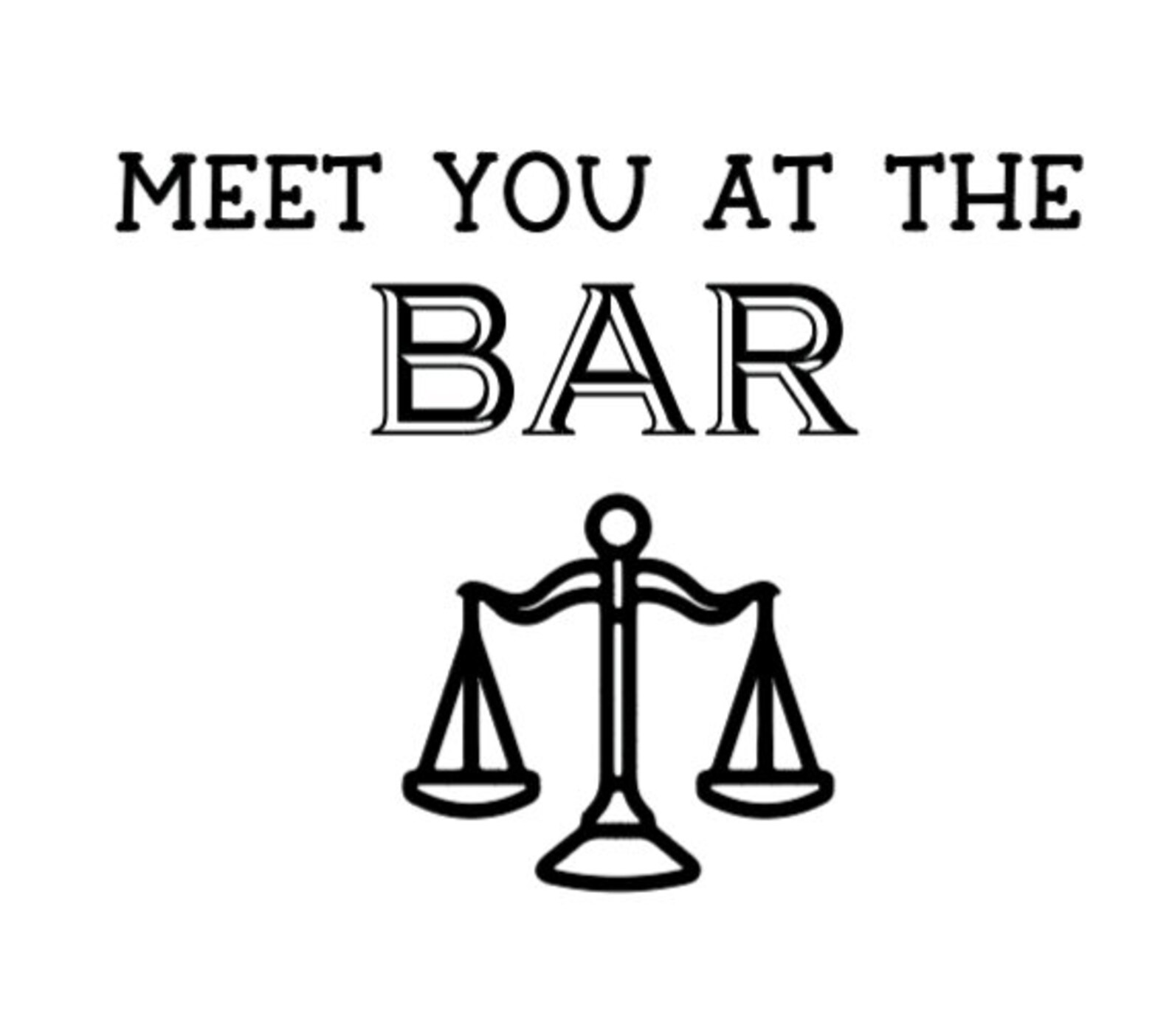 Law School Graduation SVG, Lawyer SVG for Cricut, Meet You at the Bar ...