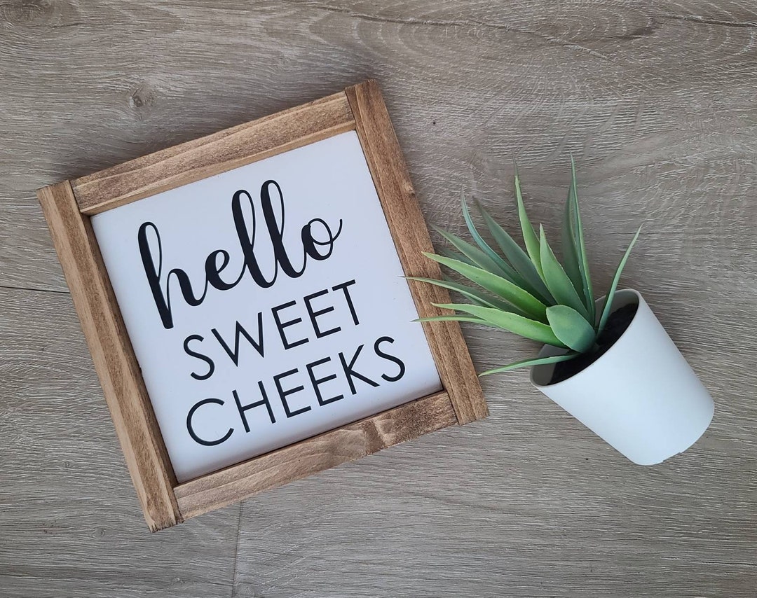 Hello Sweet Cheeks Wood Sign Bathroom Shelf Décor - Etsy