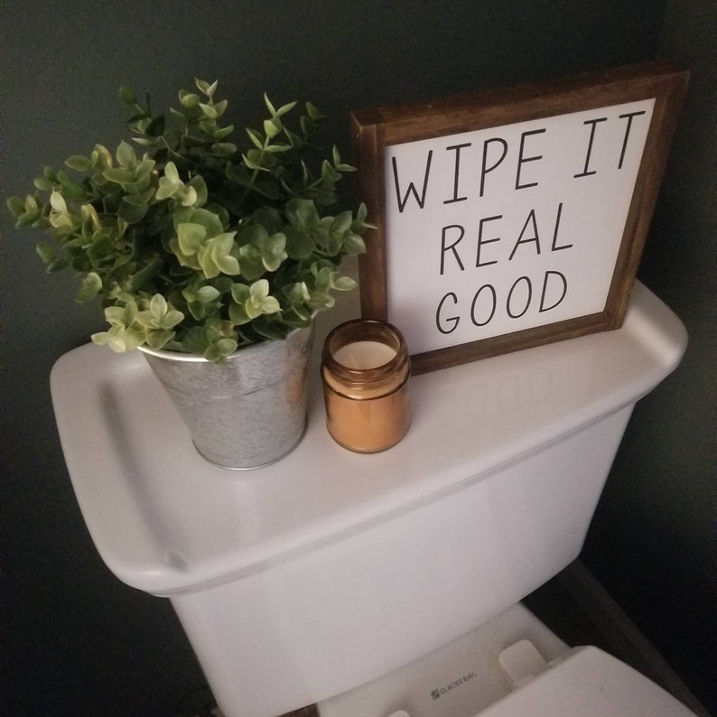 Wipe It Real Good Sign Bathroom Wall Decor Rustic Home - Etsy