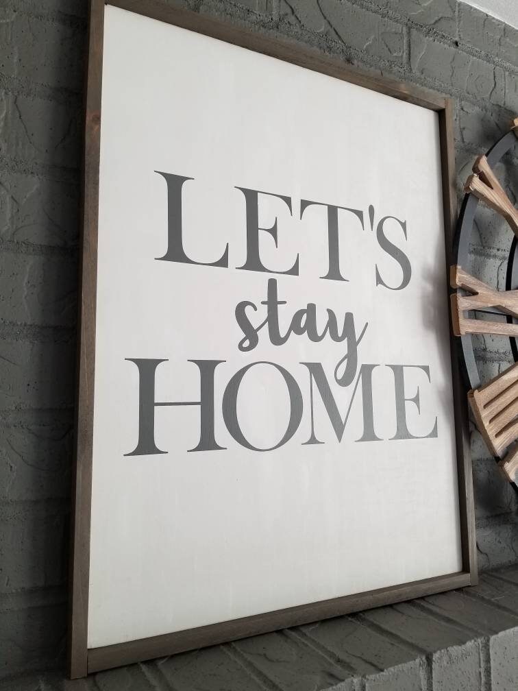 Let's stay home wood sign farmhouse sign rustic home | Etsy