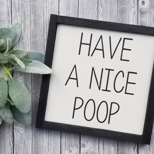 Have a Nice Poop - Etsy