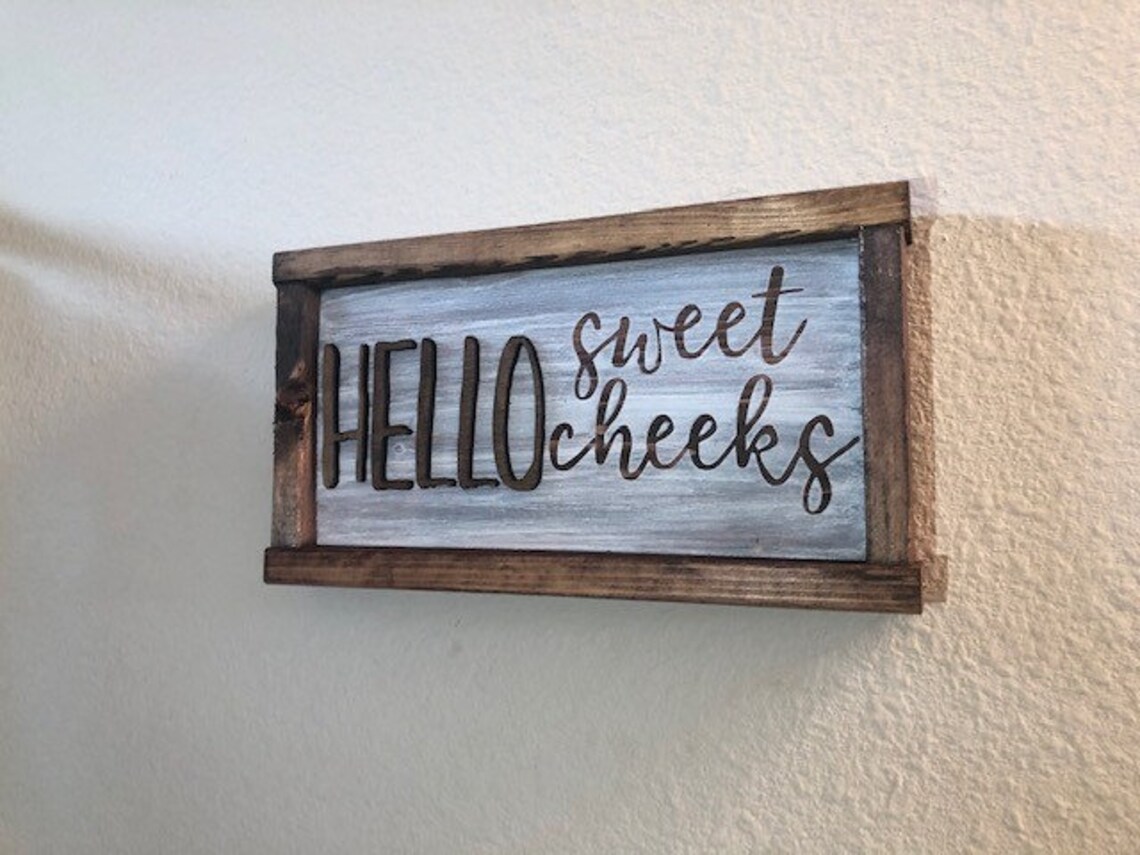 Hello Sweet Cheeks Bathroom Sign Rustic Farmhouse Decor Half - Etsy