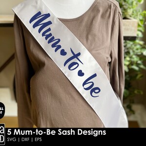 Mum to Be Sash SVG Files for Cricut or Silhouette Mom to Be Sash Signs ...