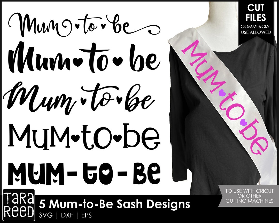 Mum to Be Sash SVG Files for Cricut or Silhouette Mom to Be Sash Signs ...