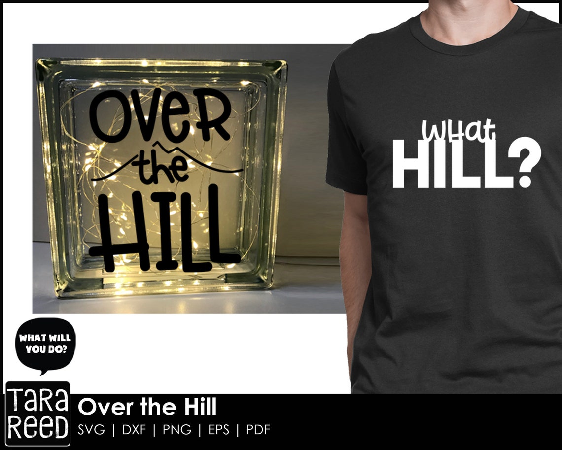 Over the Hill - Birthday SVG and Cut Files for Crafters - Etsy