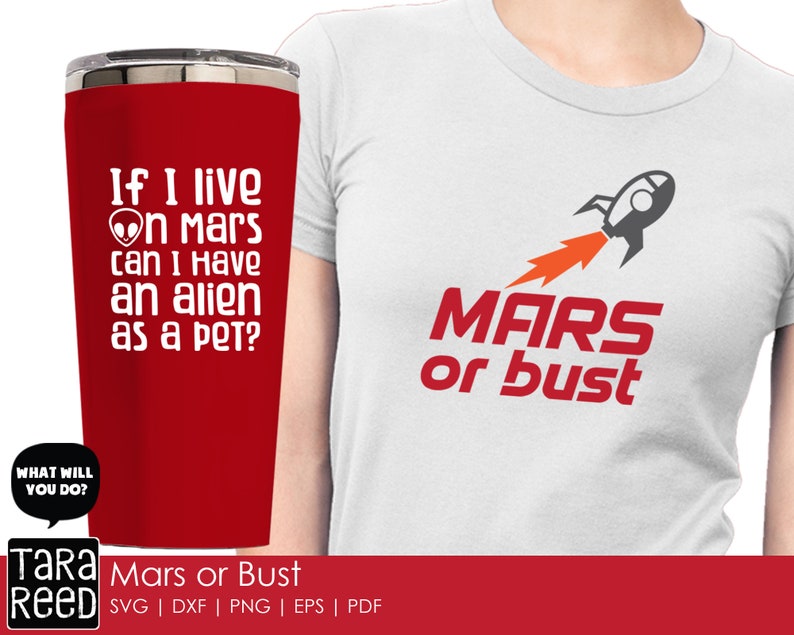 Mars or Bust Astronomy SVG and Cut Files for Crafters - Etsy