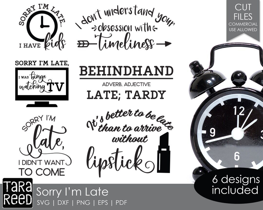 Sorry I'm Late Running Late SVG and Cut Files for - Etsy Australia