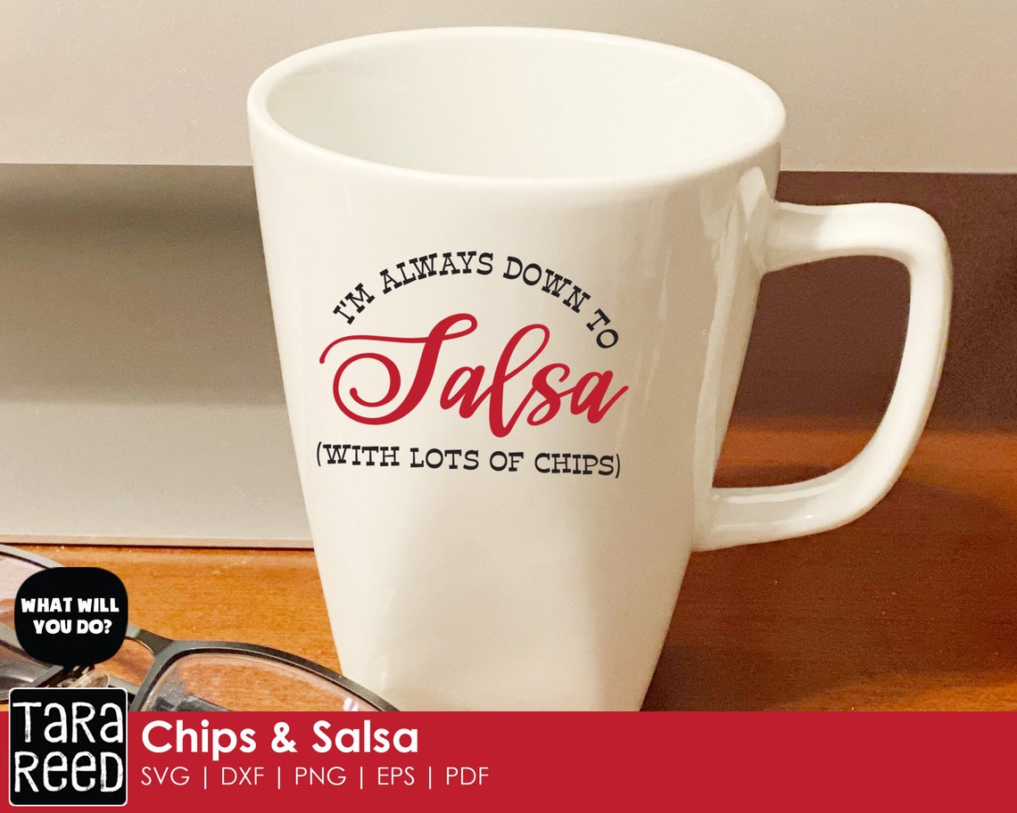 6 Chips and Salsa Quotes Kitchen Signs and T Shirts | Etsy