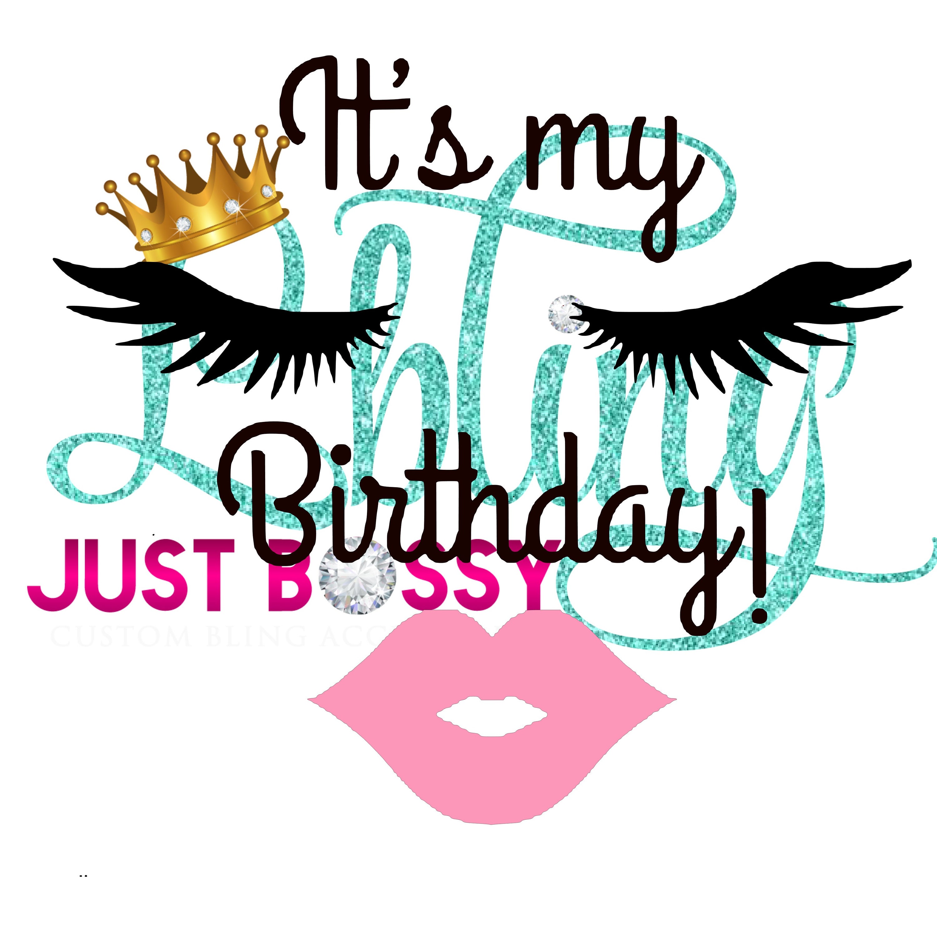 It's My Birthday Lips and Lashes. Birthday Diva, Lash SVG, Birthday SVG ...