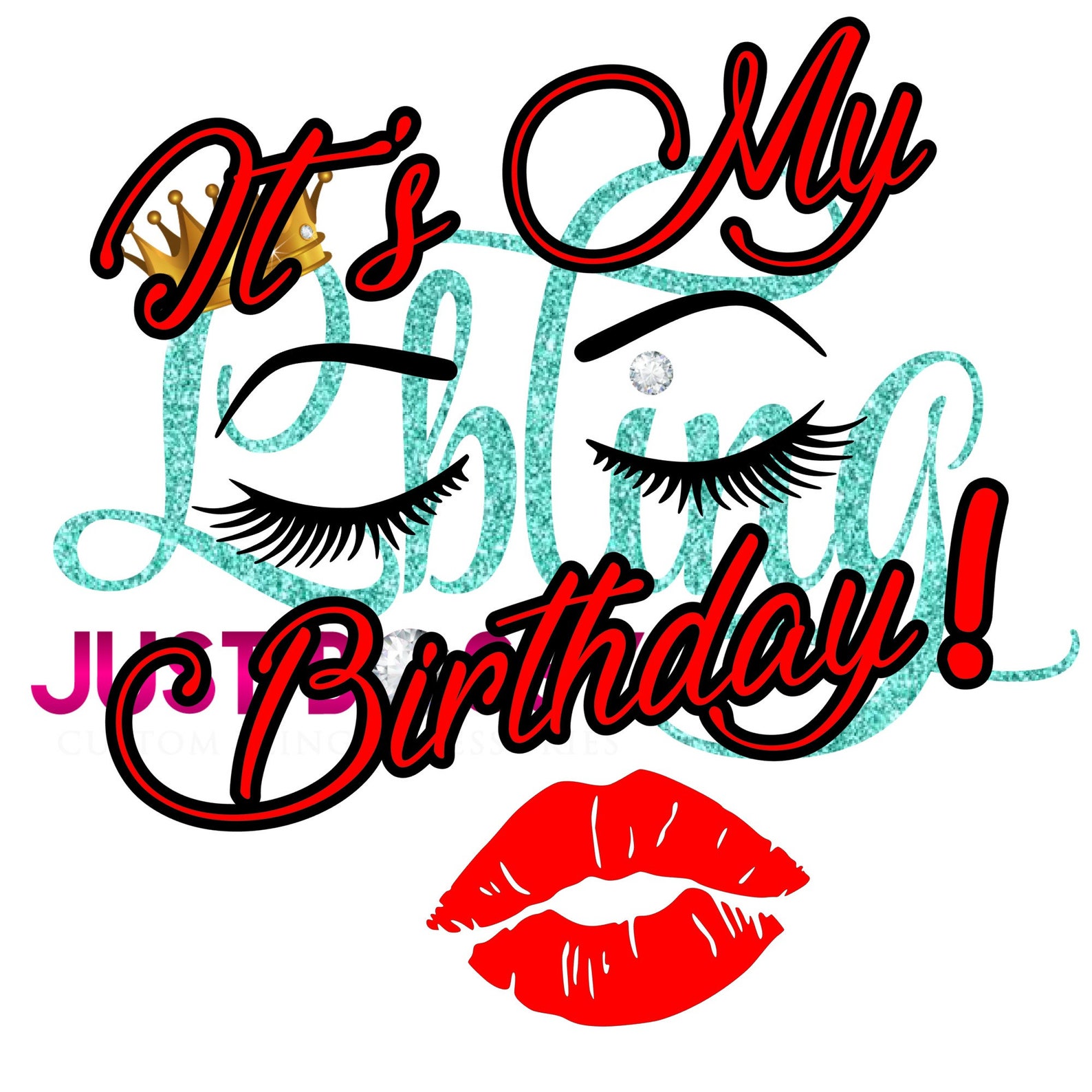 It's My Birthday Lips and Lashes. Birthday Diva, Lash SVG, Birthday SVG ...