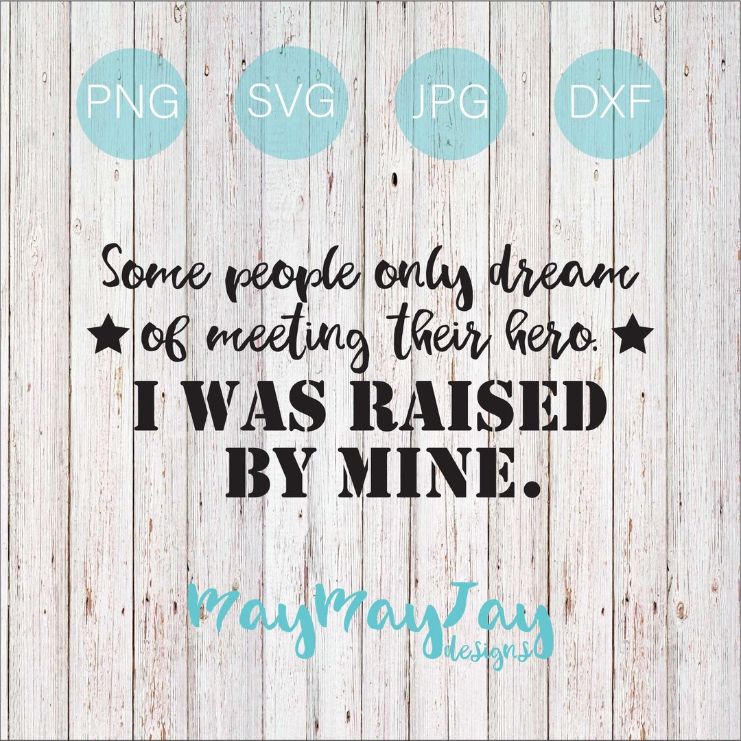 Some People Only Dream of Meeting Their Hero. I Was Raised by Mine ...