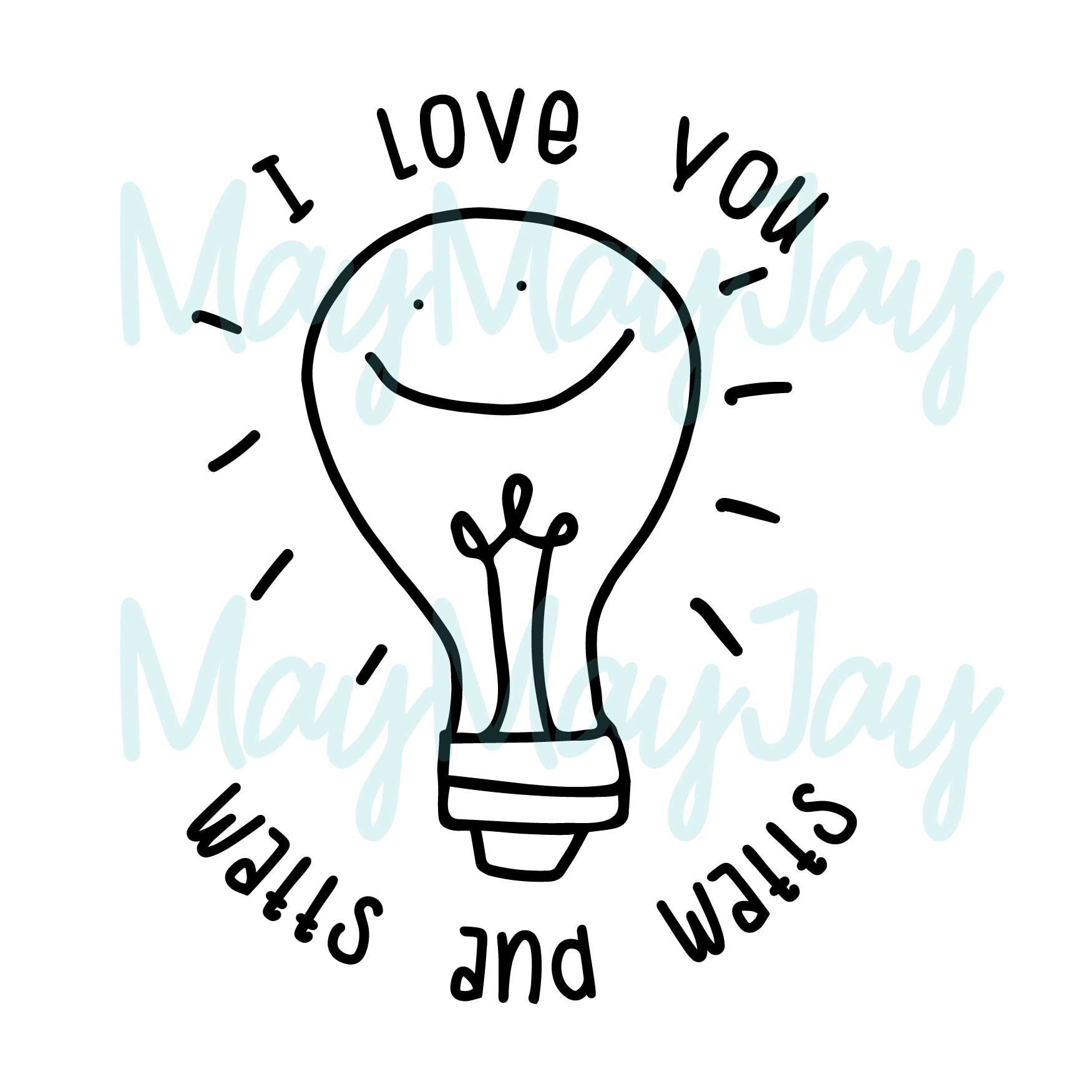 I Love You Watts and Watts SVG PNG JPG File - Etsy