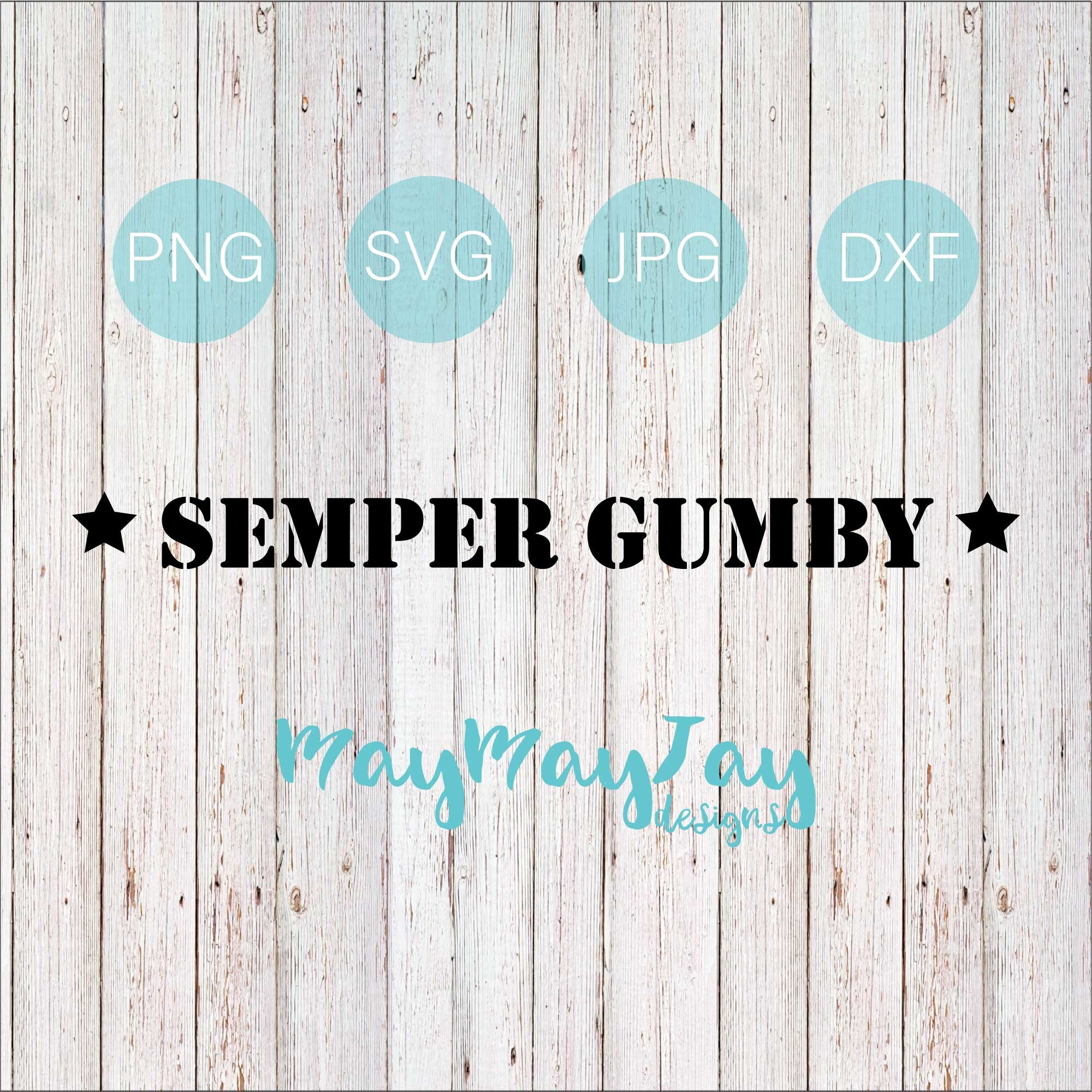 Semper Gumby 2- Svg Png Jpg Dxf Files - Etsy