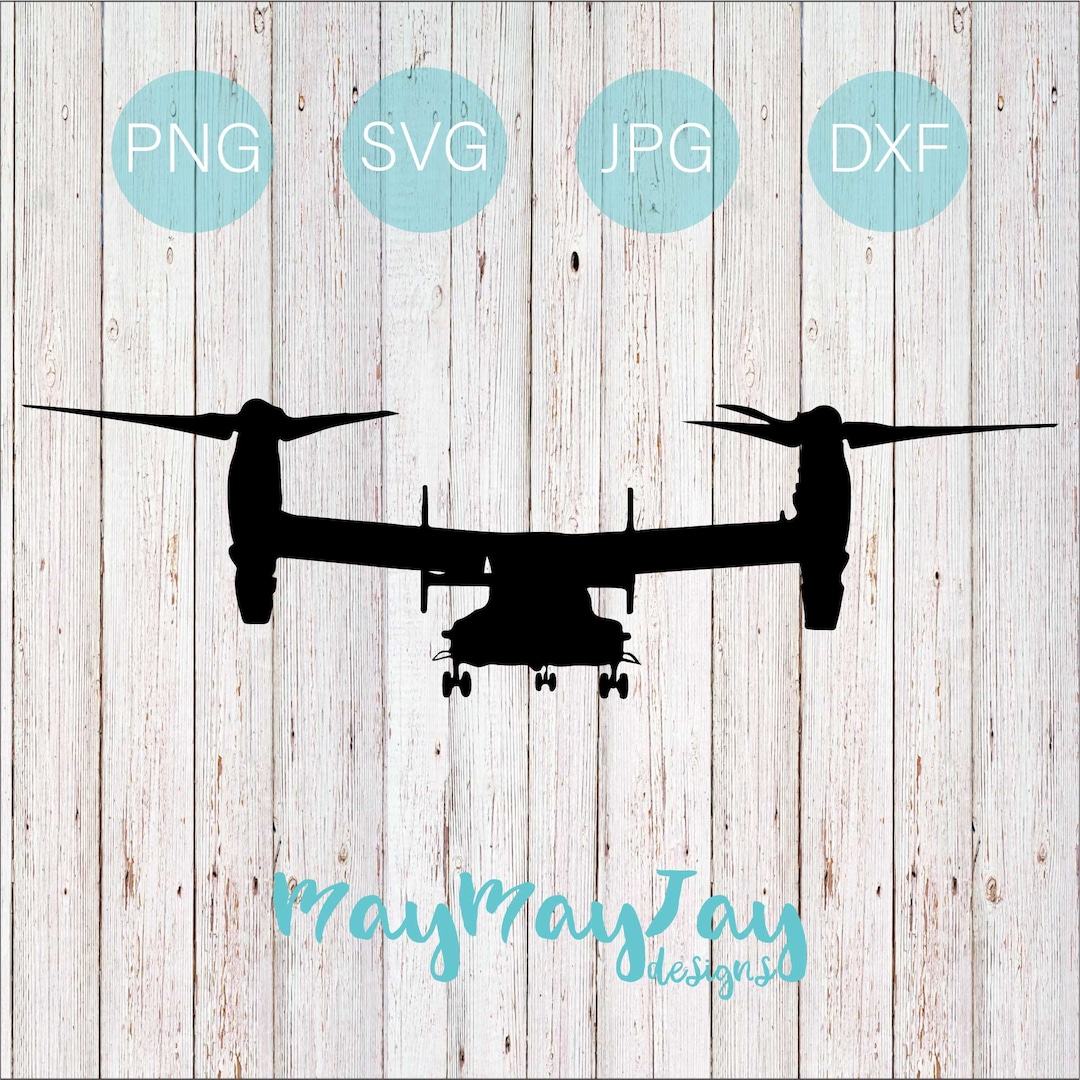 V-22 Osprey Silhouette- Svg Png Dxf Jpg Files - Etsy