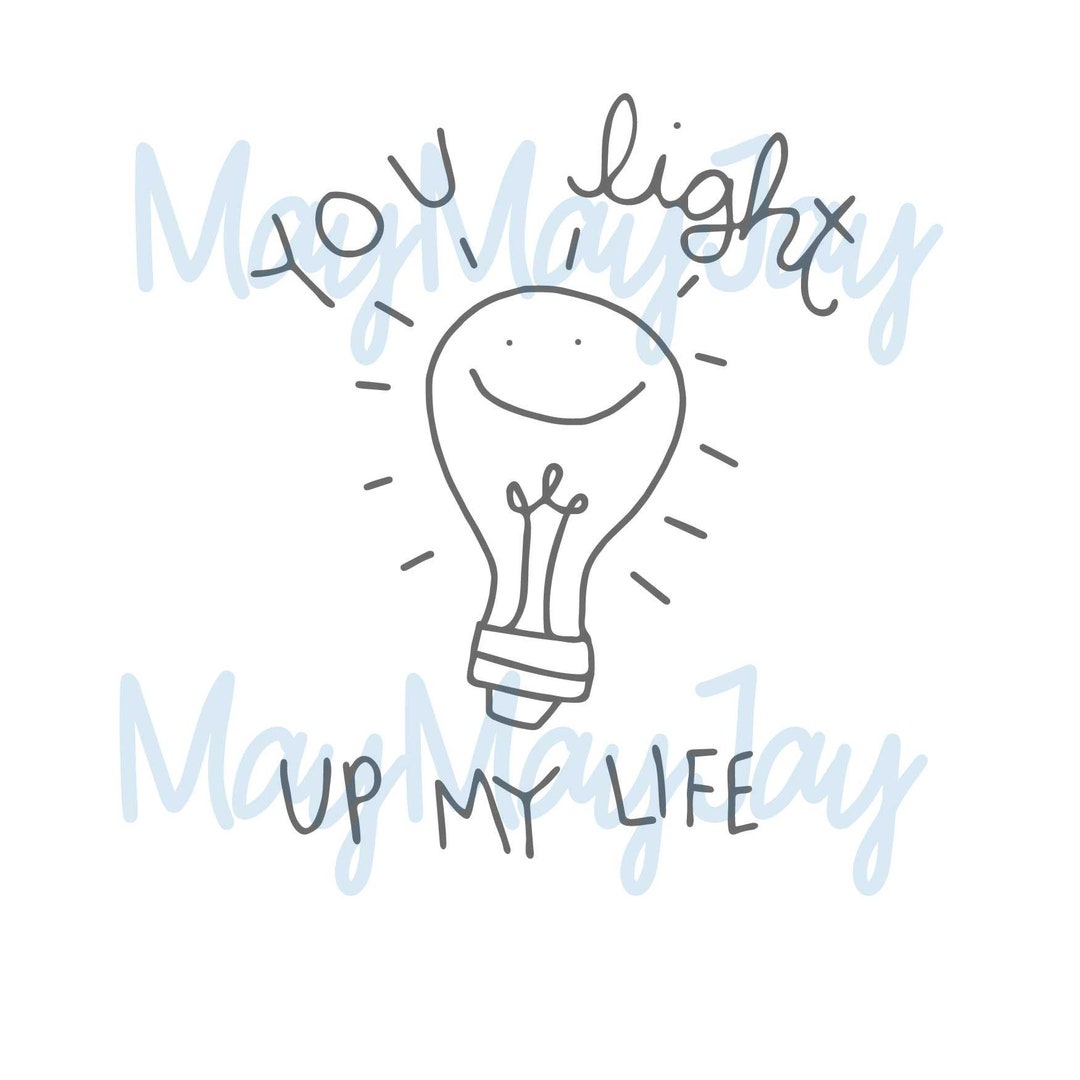 You Light up My Life- SVG PNG JPG File - Etsy