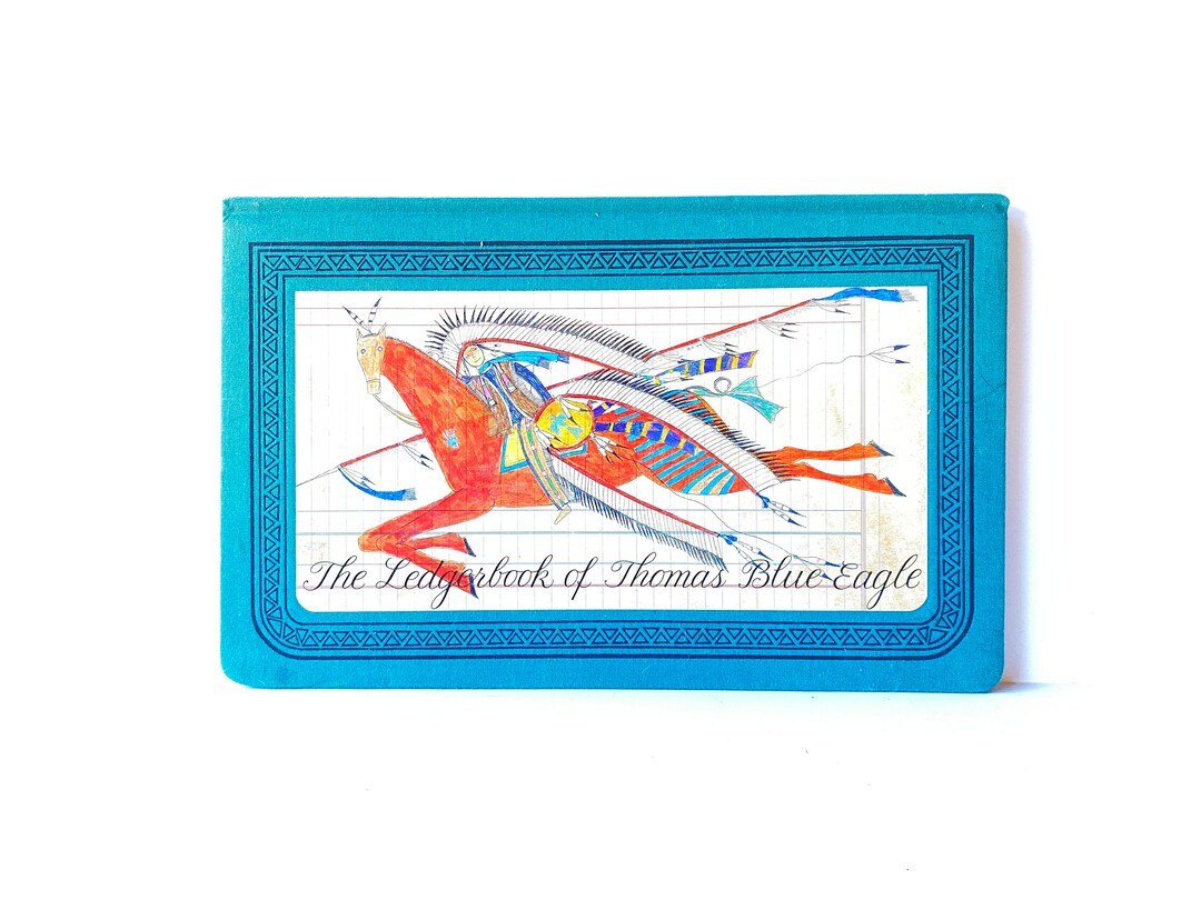 The Ledgerbook of Thomas Blue-eagle Gay Matthaei and Jewel Grutman Adam Cvijanovic Serelda ...