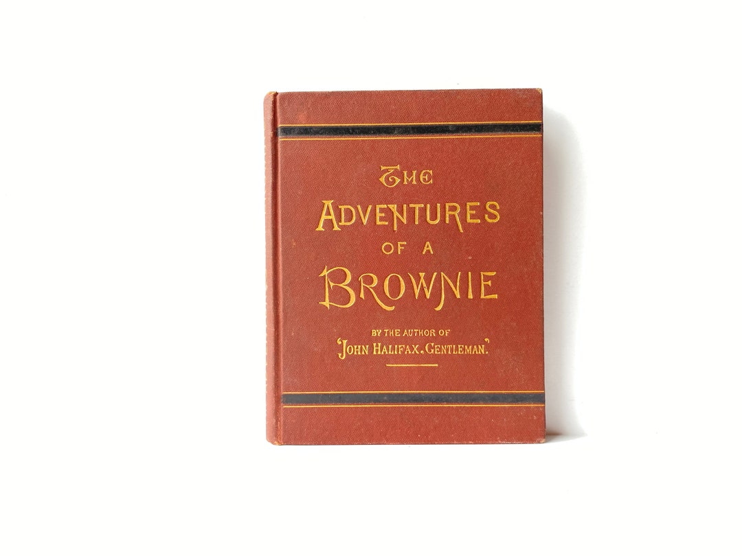 The Adventures of a Brownie as Told to My Child by the Author of 'john ...