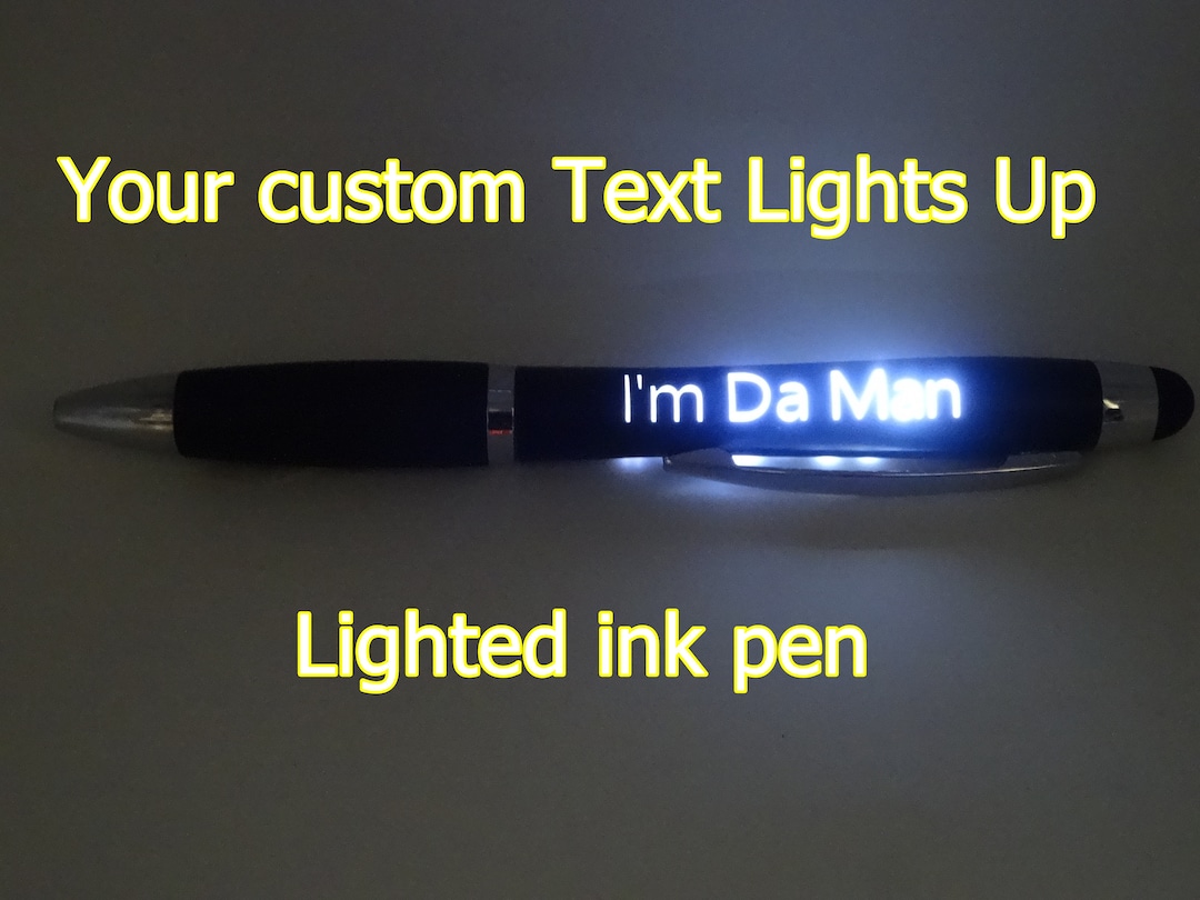 Custom Lighted Ink Pen With YOUR Own Text ! - Etsy