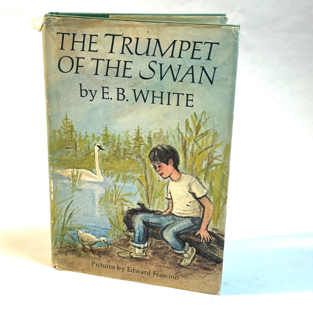 Vintage 1970s the Trumpet of the Swan by EB White/hardcover/dust Jacket ...