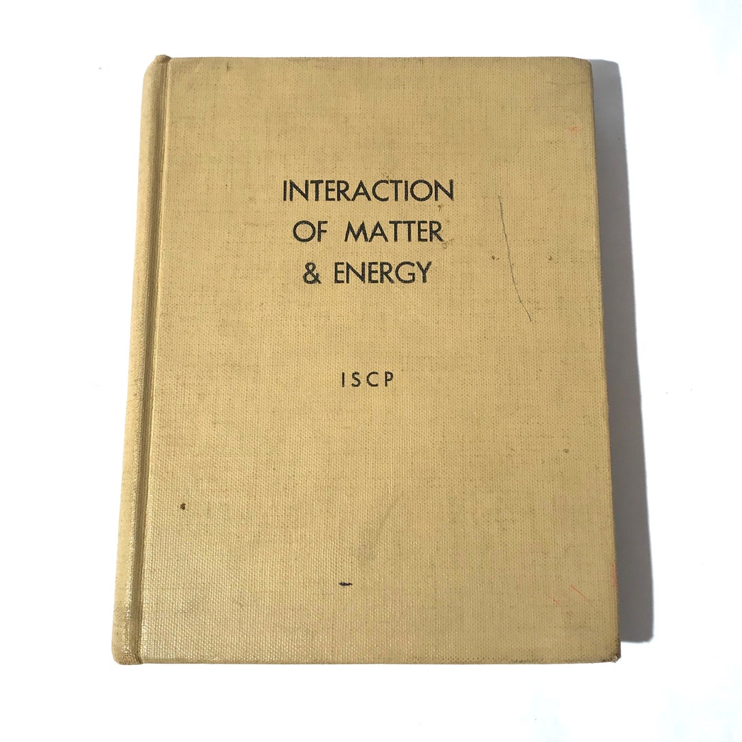 Vintage 1970s "interaction of Matter and Energy" High School Science ...