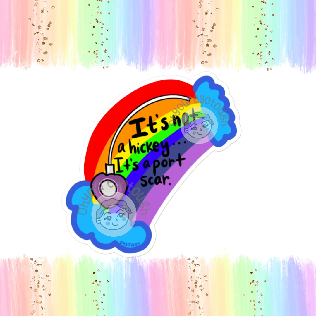 Chemo Port Sticker Funny - It's a Port Scar Not a Hickey - Funny Cancer ...