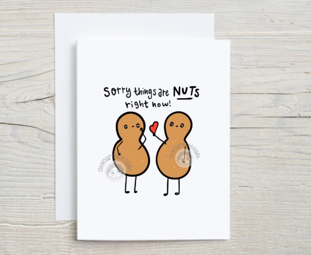 Funny Sympathy Card - Sorry Things Are Nuts - Funny Support Card ...