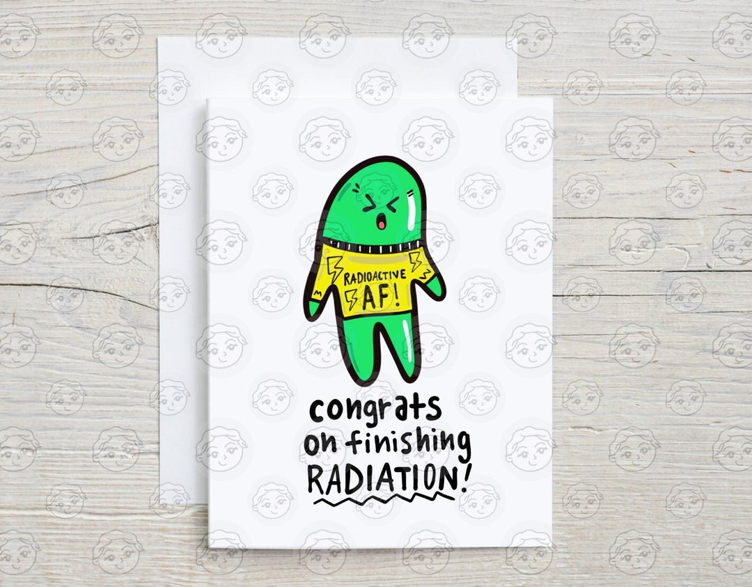 End of Radiation Treatment Card - Radiation Card - Cancer Card ...