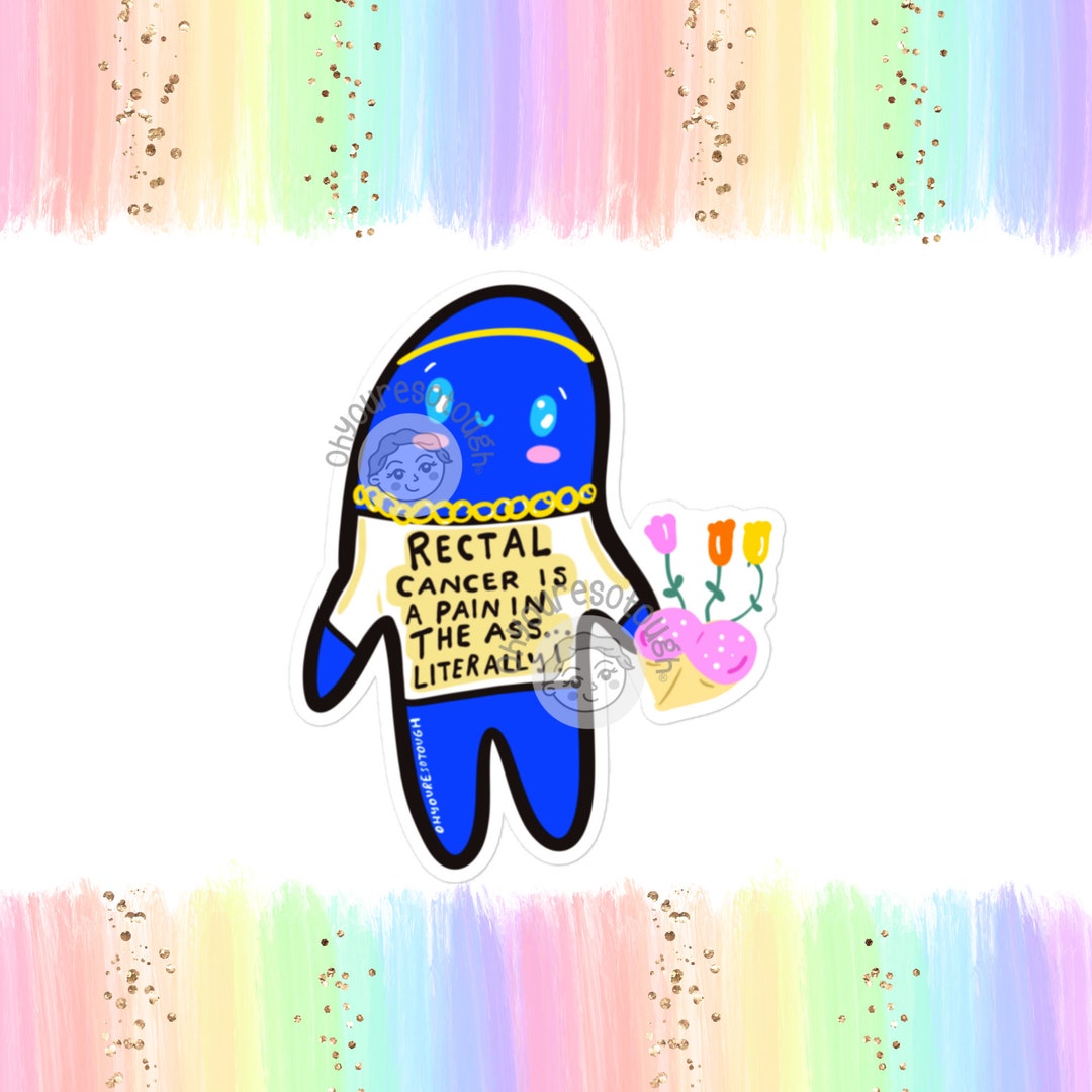 Rectal Cancer Sticker - Rectal Cancer Decal - Rectum Cancer - Funny ...
