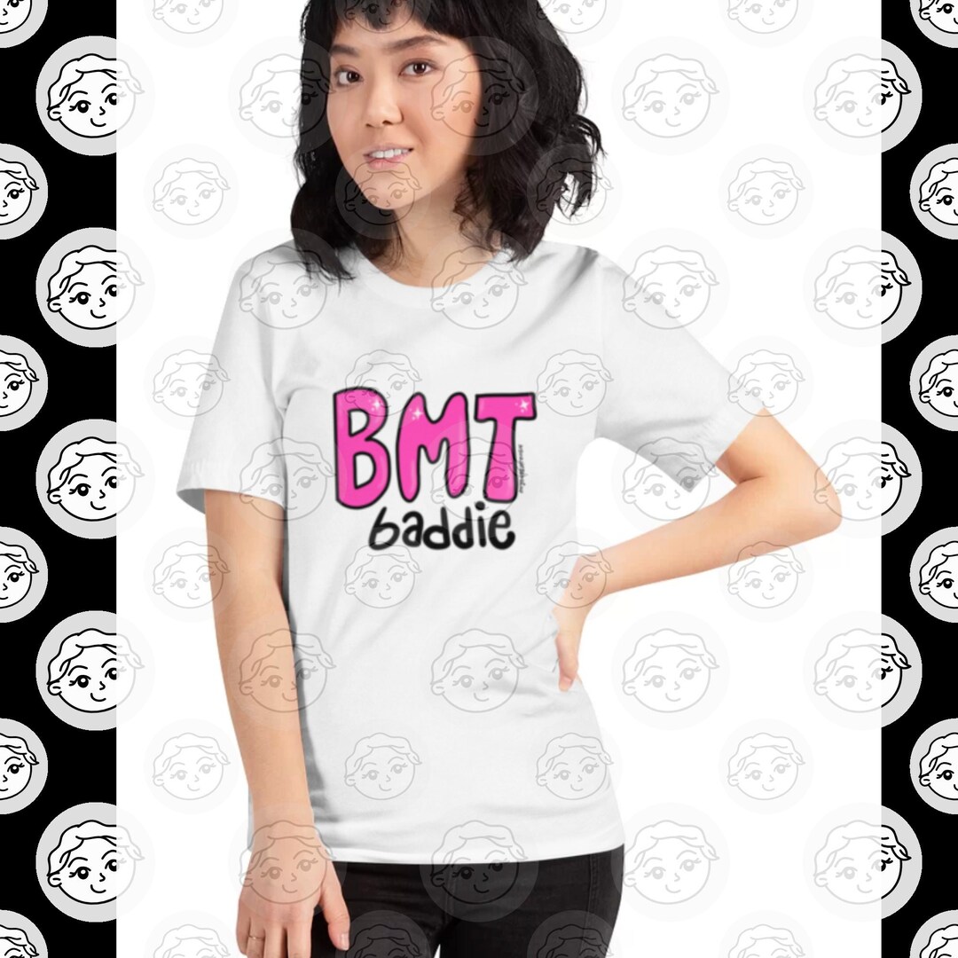 Bone Marrow Transplant Shirt - BMT Baddie - Stem Cell Transplant Shirt ...
