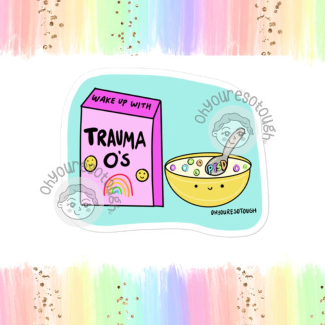 PTSD Trauma Os Sticker - Mental Health Sticker - Medication Sticker ...