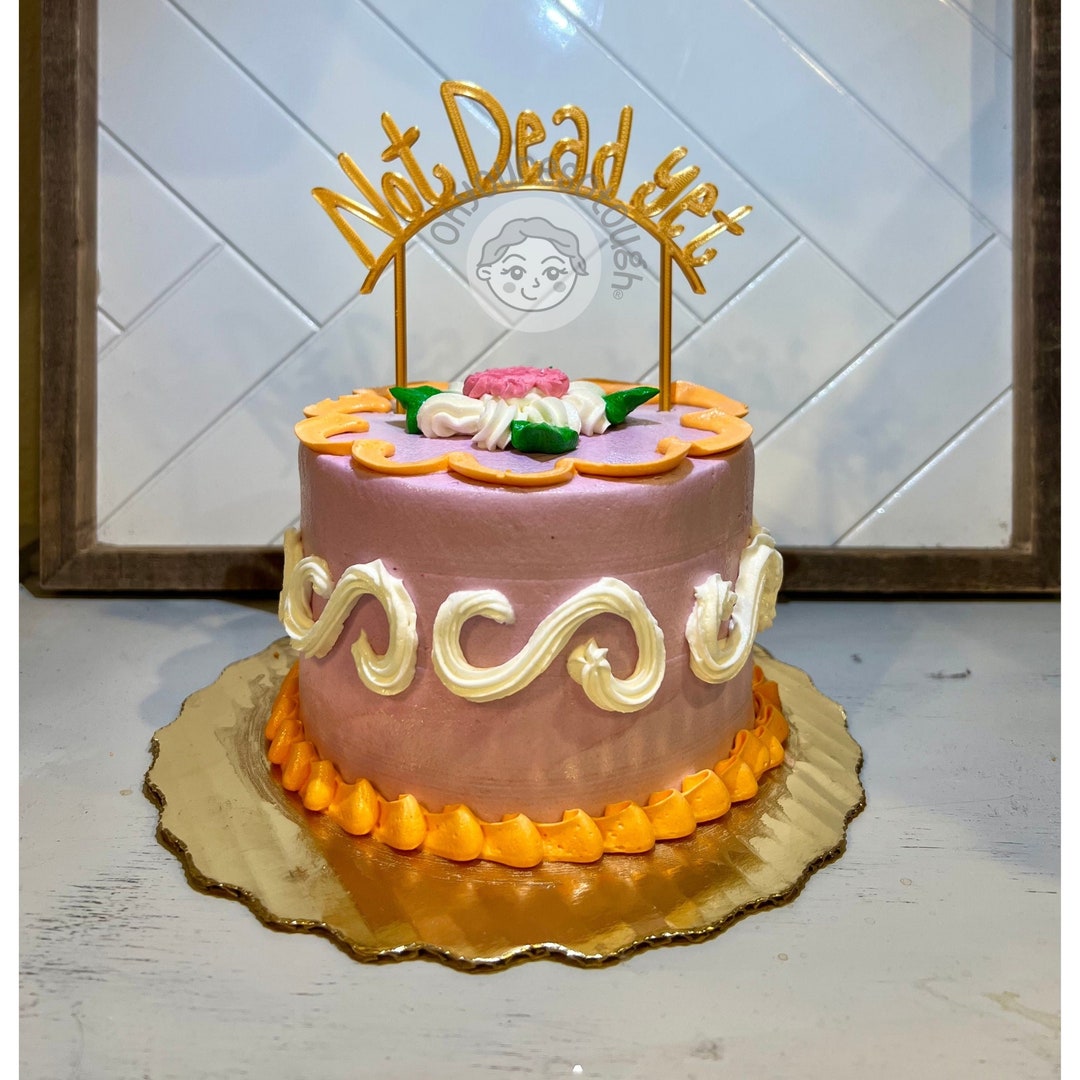 Cancer Cake Topper - Not Dead yet Cake Top - Cancerversary Cake Topper ...
