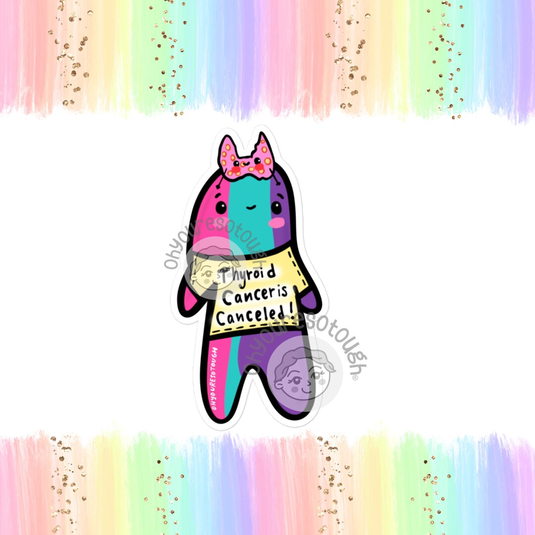 Thyroid Cancer Sticker - Funny Cancer Sticker - Thyroid Cancer Gift ...