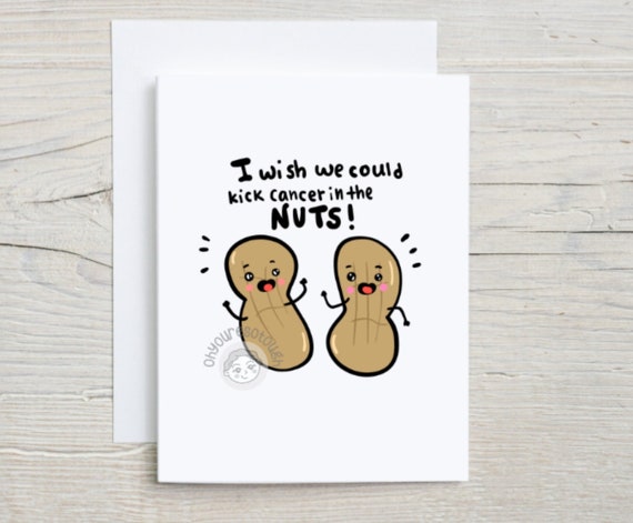 Cancer Encouragement Card Funny Kick Cancer in Nuts Cancer | Etsy