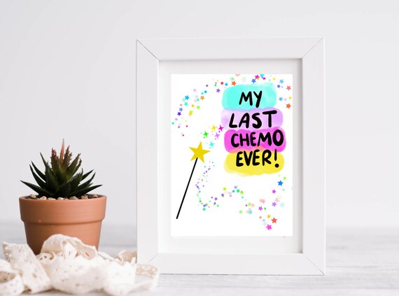 Printable Last Day of Chemo Sign Last Chemo Sign Digital - Etsy