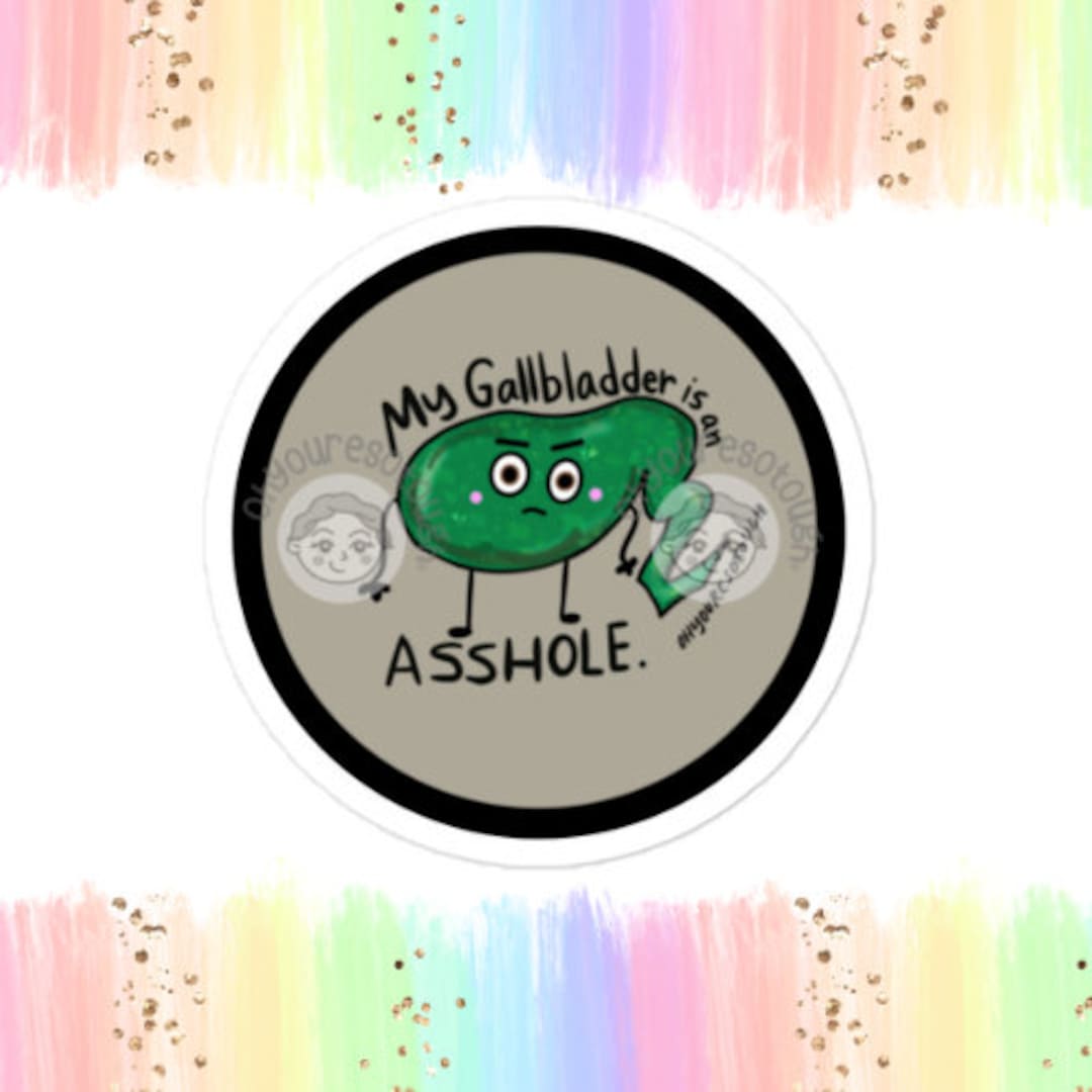 Gallbladder Sticker Funny - Gallbladder Cancer Sticker - Gallbladder ...