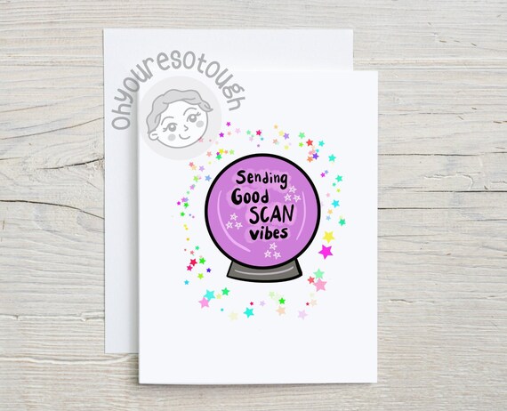 Cancer Support Card Good Scan Vibes Scanxiety Card - Etsy