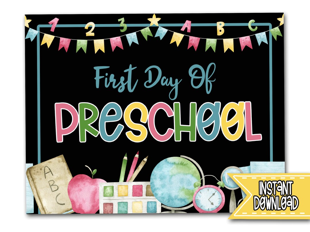 First Day of Preschool School Sign Instant Download, First Day of ...