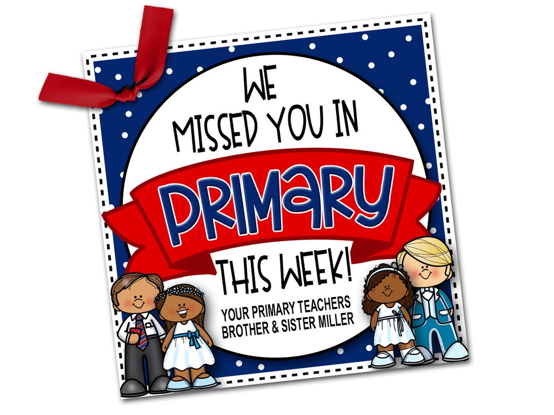 We Missed You in Primary Drop by Gift Tags, Primary Teacher Printable ...