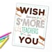 Teacher Gift, S'more Teachers Like You, Teacher Appreciation Gift ...