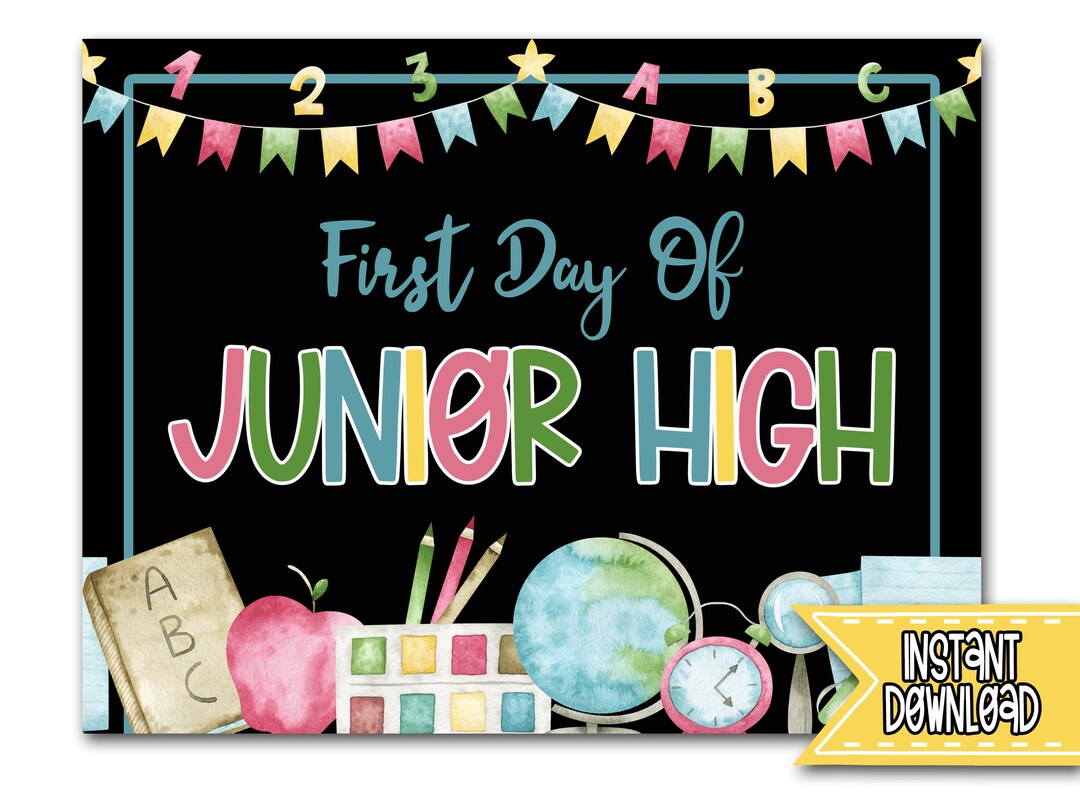 First Day of Junior High, Junior High Sign Instant Download, First Day ...