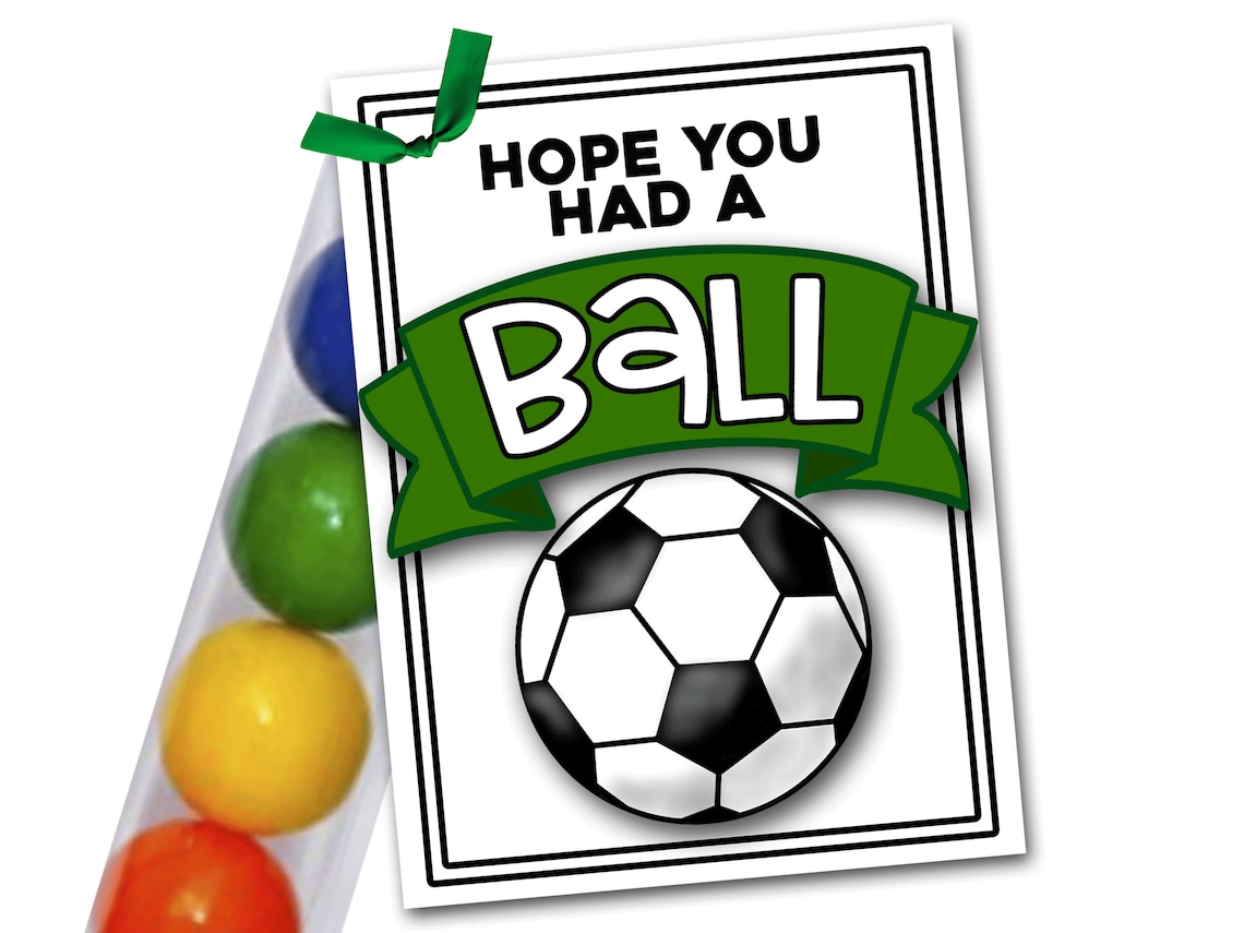 Soccer Treat Tag, Soccer Good Luck Favor Tag, Hope You Had A Ball ...